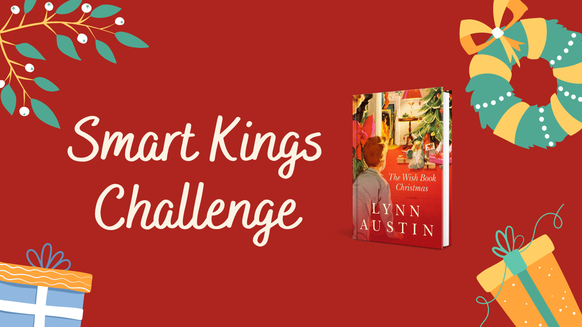 Crazy4Fiction | The Smart Kings Challenge | The Wish Book Christmas
